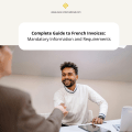 Create Perfect French Invoice in 2026: A Quick & Simple Guide!