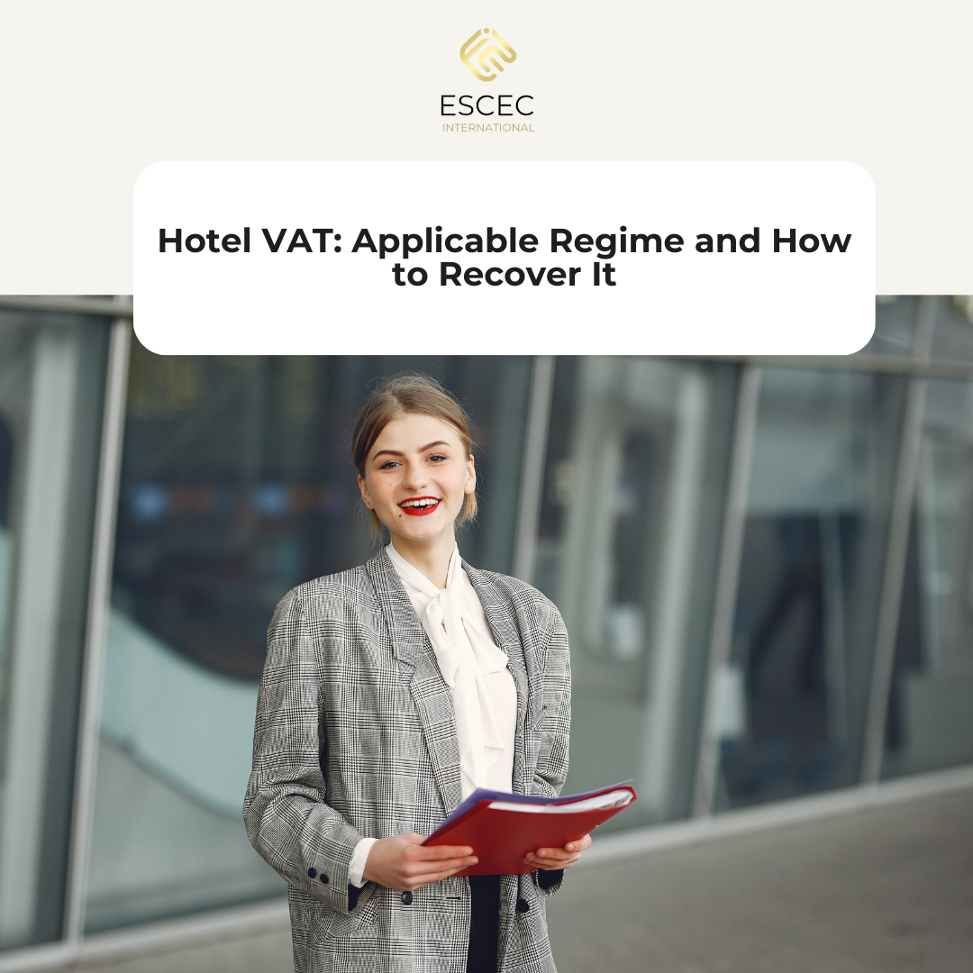 Hotel VAT: Applicable Regime and How to Recover It - Escec