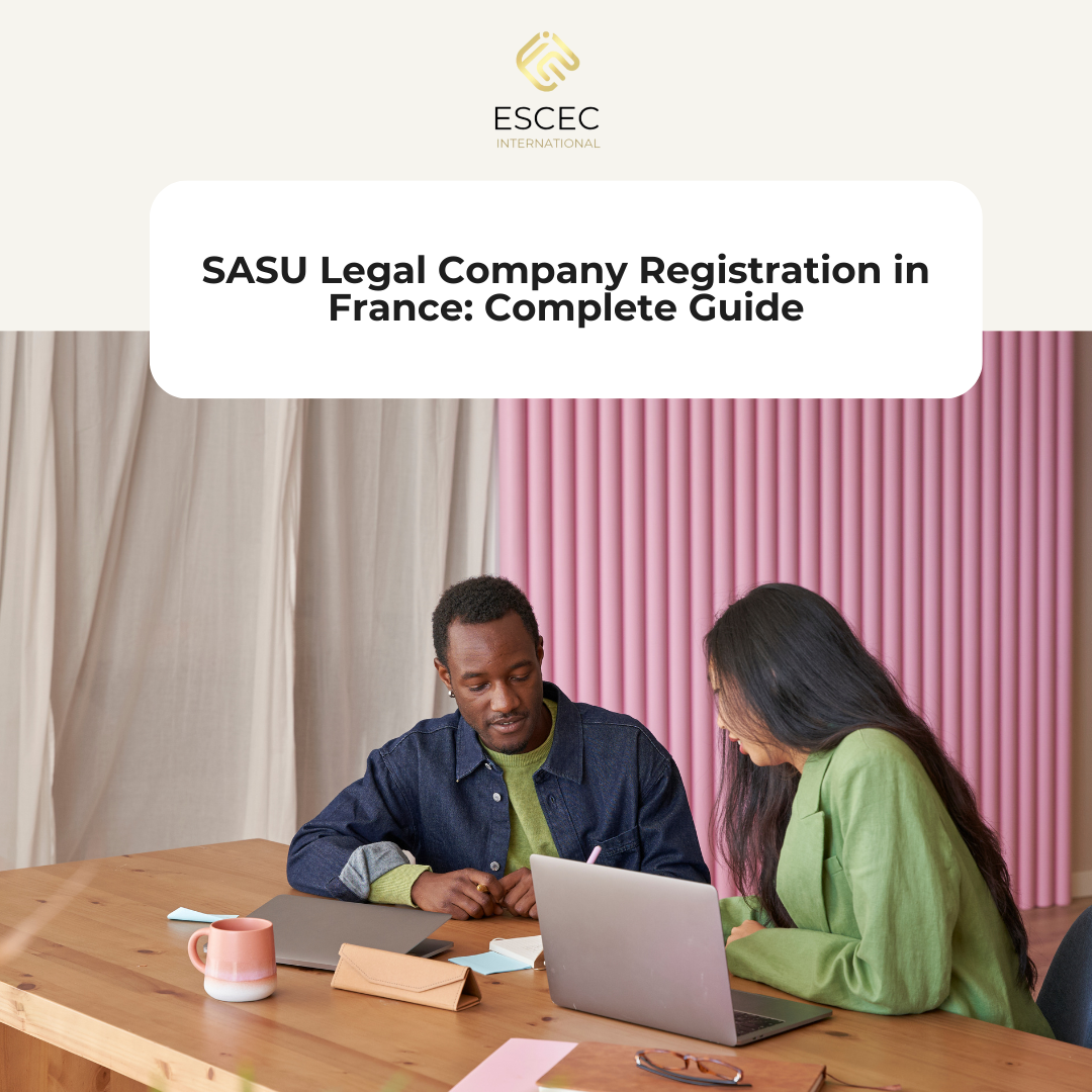 SASU Legal Company Registration in France: Complete Guide - Escec